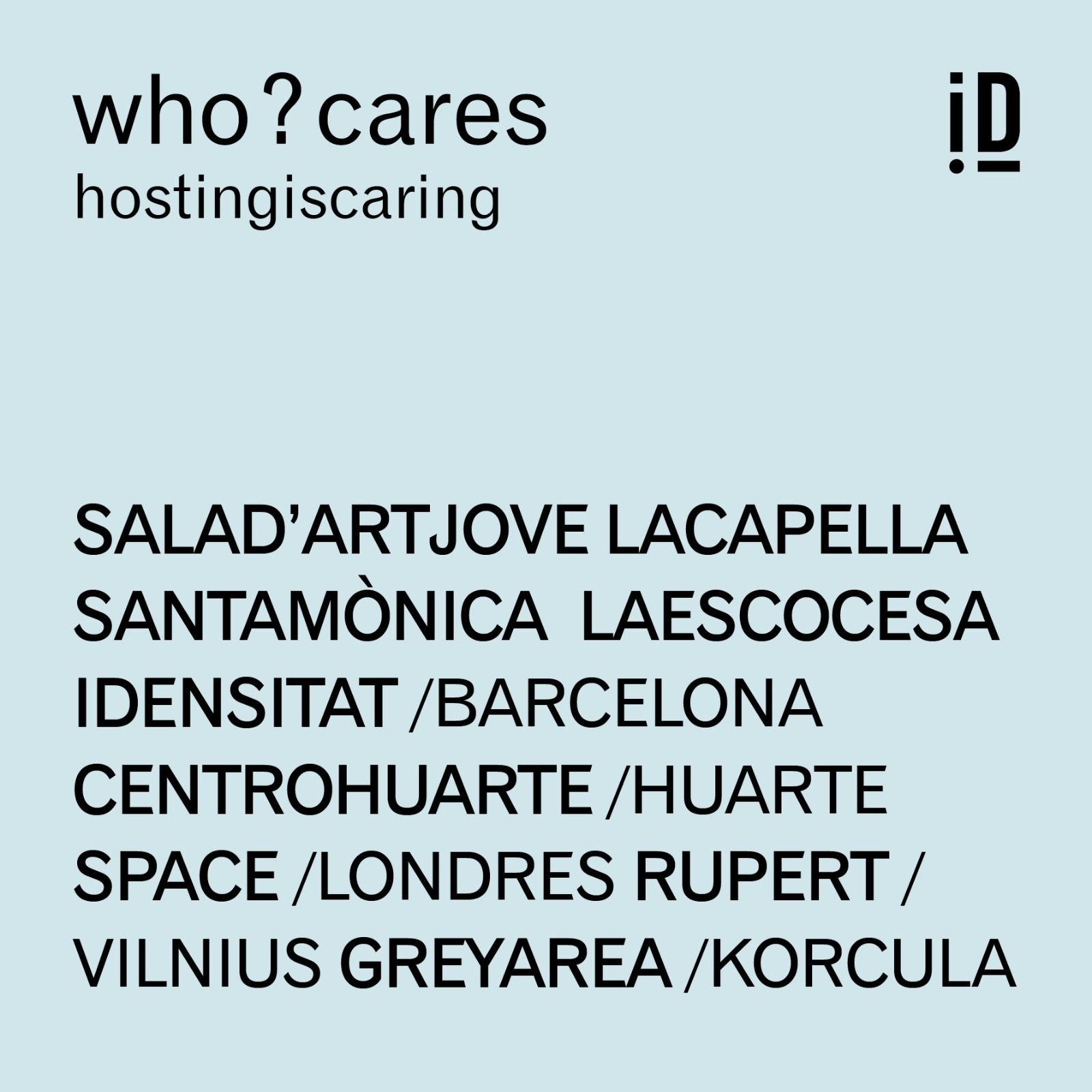 Hosting is caring / WHO CARES - IDENSITAT